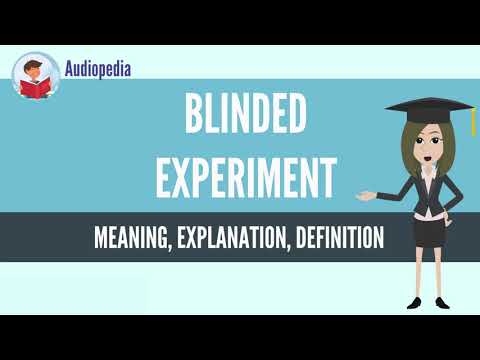 What Is BLINDED EXPERIMENT? BLINDED EXPERIMENT Definition & Meaning
