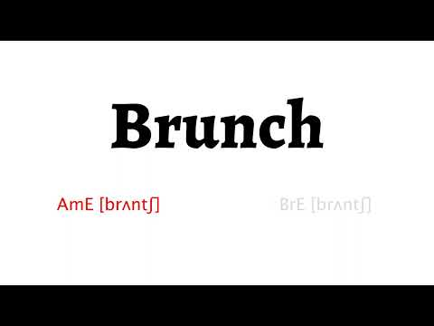 How to Pronounce brunch in American English and British English
