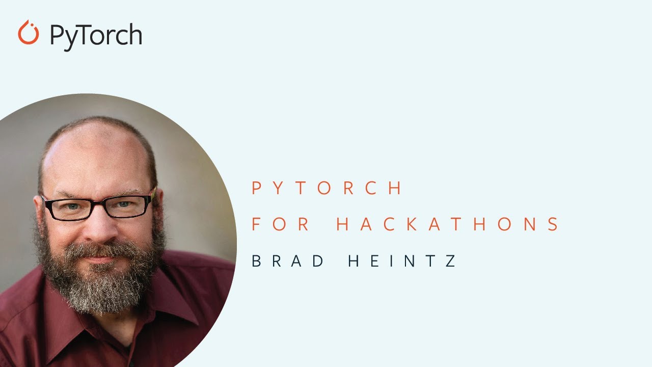 PyTorch for Hackathons