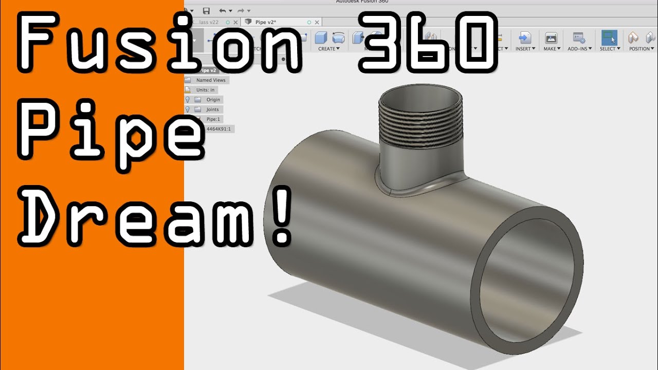 Fusion 360 Tutorial:  How to Model a Pipe!  FF49