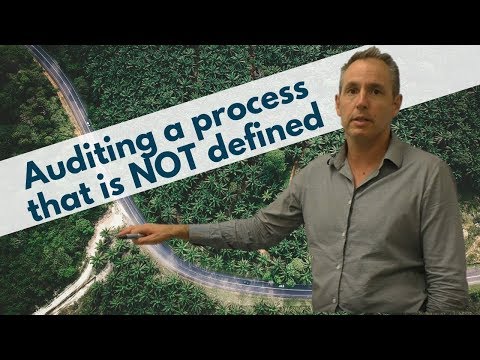 How To Audit a Process that is Not Defined