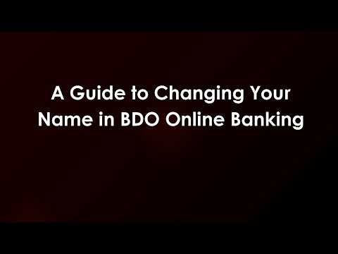 A Guide to Changing Your Name in BDO Online Banking