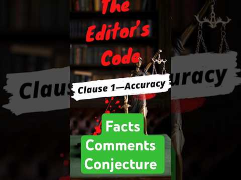 CLAUSE 1 of THE EDITOR'S CODE