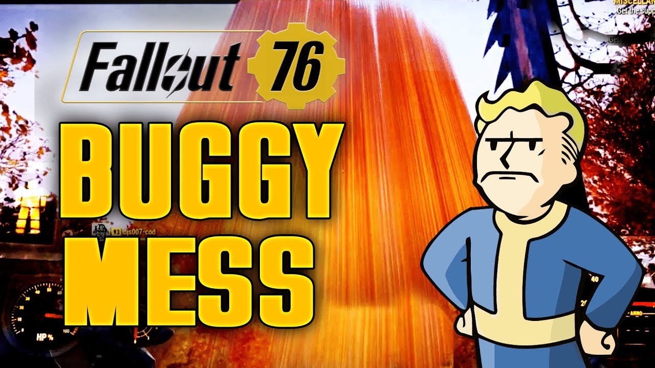 Fallout 76 Buggy Mess