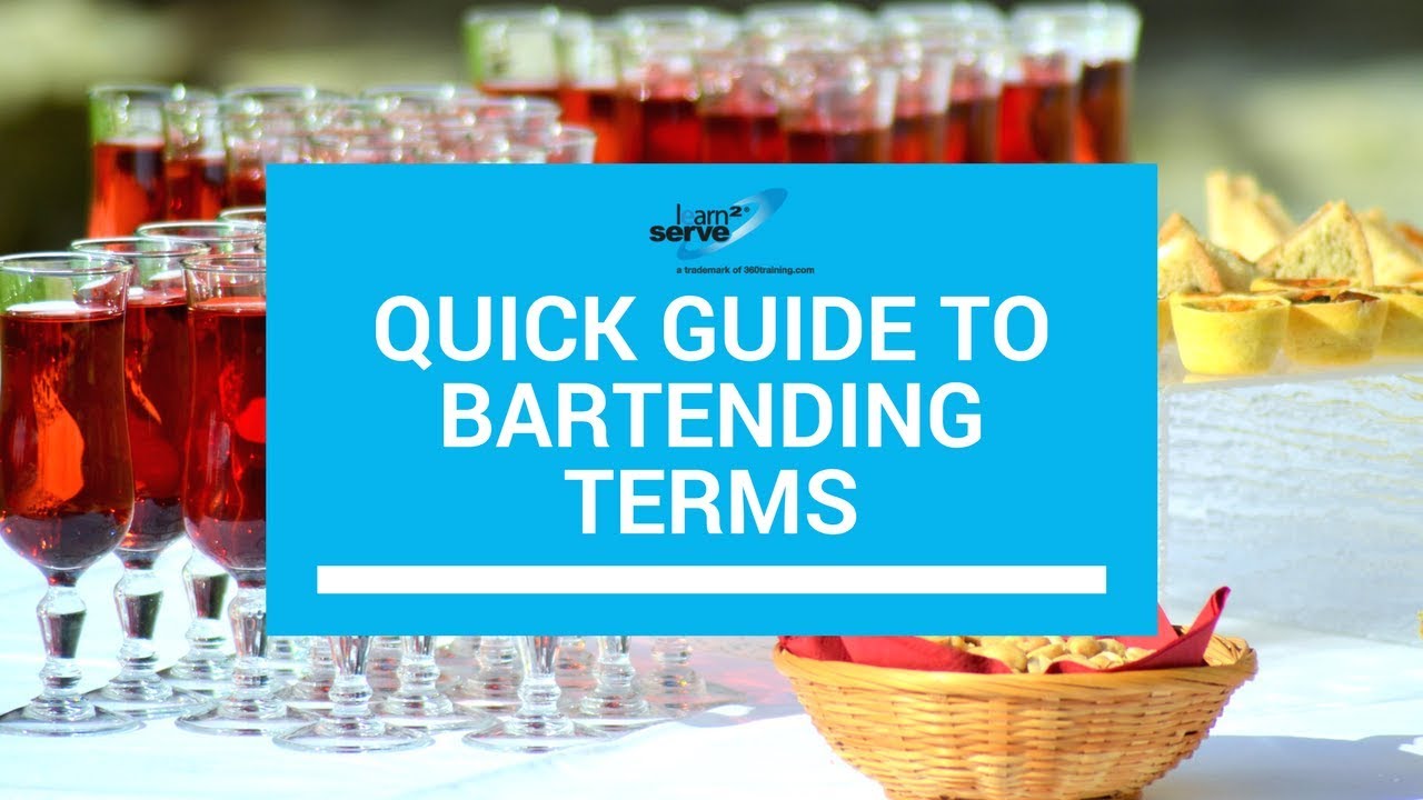 Quick Guide to Bartending Terms  | Learn2Serve