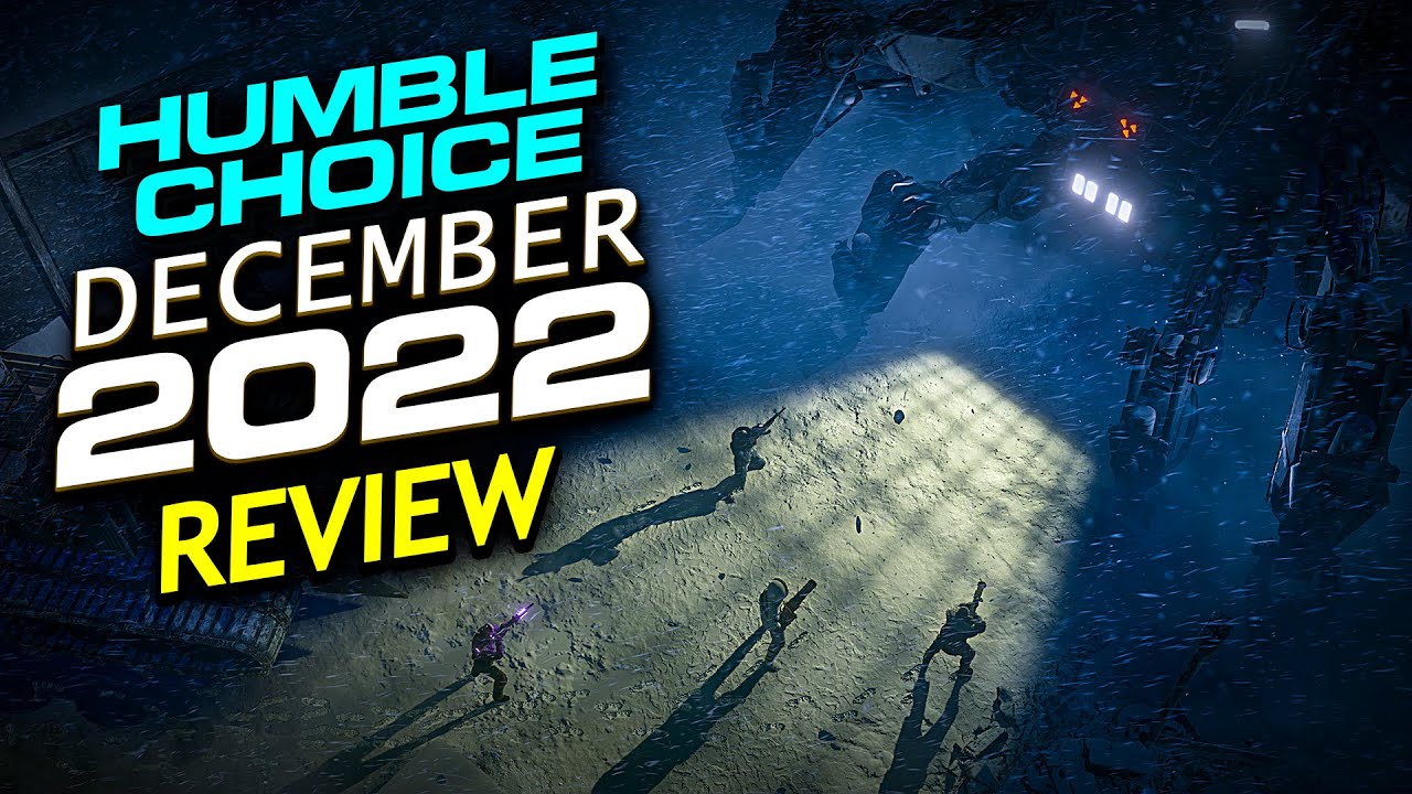 Humble Choice December 2022 Review - Ending year with solid stories