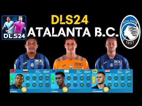 DLS24 ATALANTA FC PLAYERS | ATALANTA FC IN DLS24 | ATALANTA FC IN DREAM LEAGUE SOCCER 2024