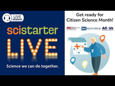 SciStarter LIVE #30: Get ready for Citizen Science Month!