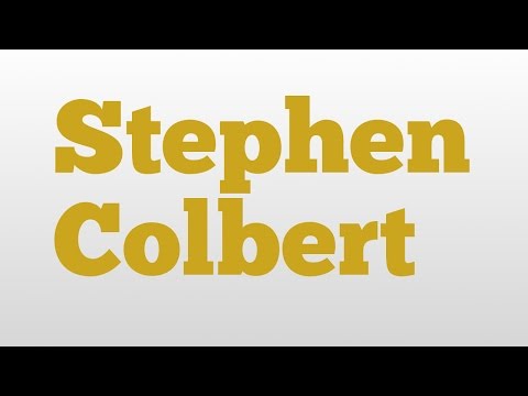 Stephen Colbert meaning and pronunciation