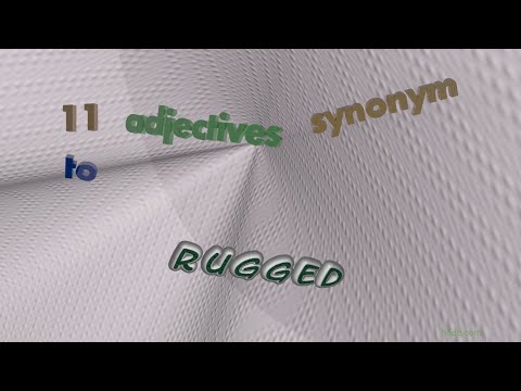 rugged - 14 adjectives with the meaning of rugged (sentence examples)