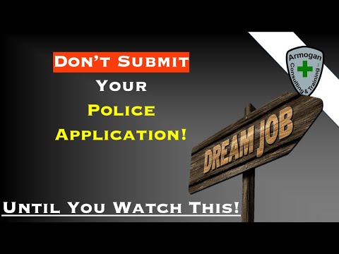 Do Not Submit Your Police Application (Until You Watch This)
