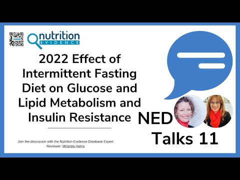 NED Talks 11 - Intermittent Fasting on Glucose and Lipid Metabolism and Insulin Resistance