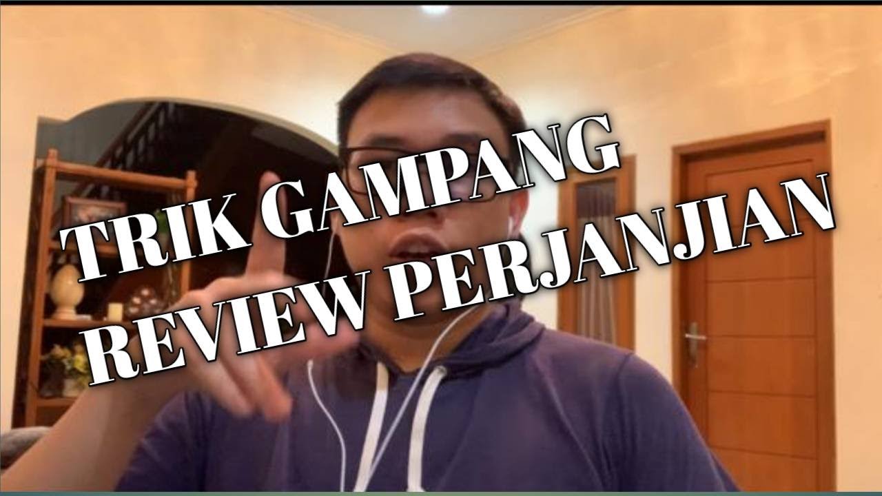 5 MENIT REVIEW KONTRAK DENGAN MUDAH