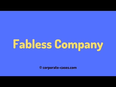 Fabless Semiconductor Company (Fabless Company) Meaning & Examples