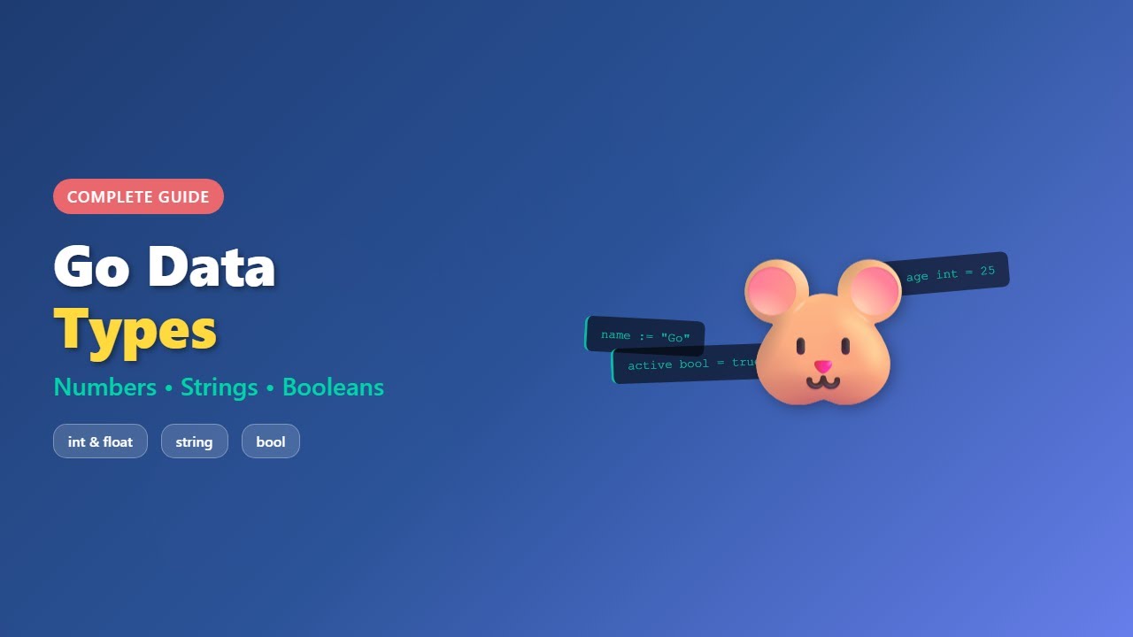 🐹 Go Data Types for Beginners: Numbers, Strings, & Booleans