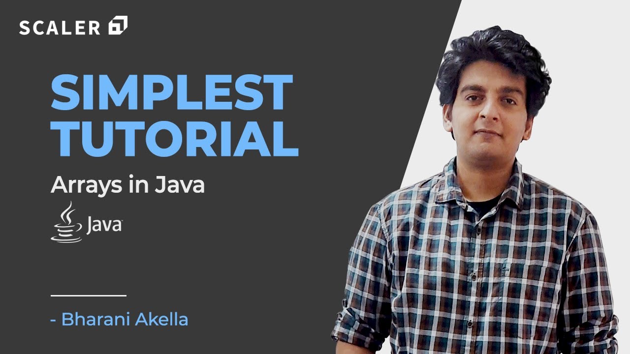 Arrays in Java Simplified For Beginners 2023 | Java Tutorial | Scaler