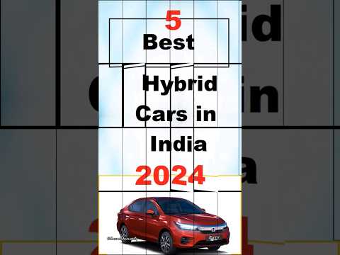 5 Best Hybrid Cars in India #2024 #car #automobile #mileage #tata #bike #lowmileage