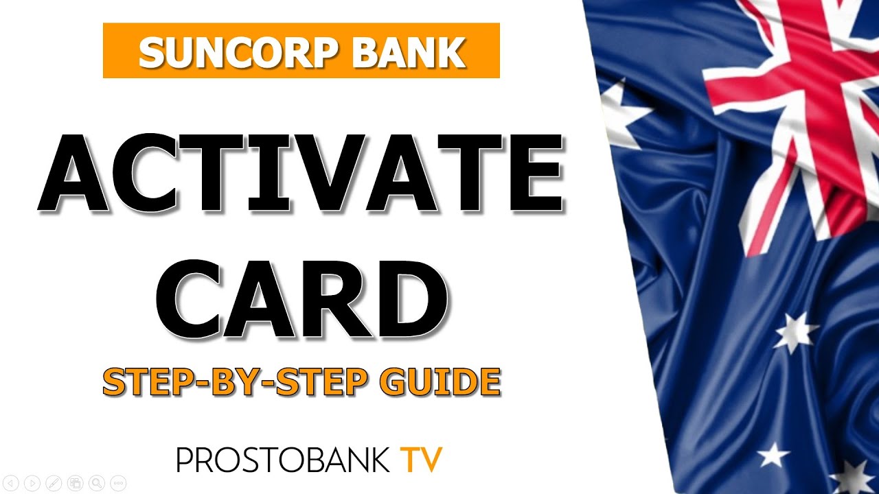 How to activate my Suncorp Visa card?