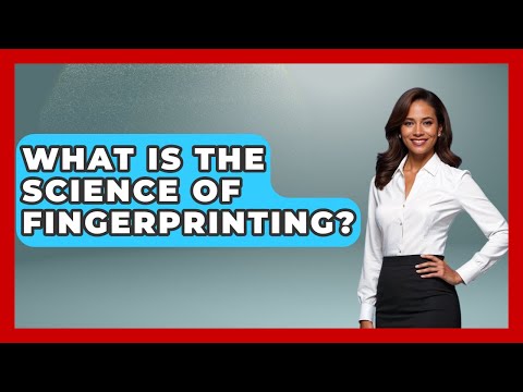 What Is The Science Of Fingerprinting? - Law Enforcement Insider
