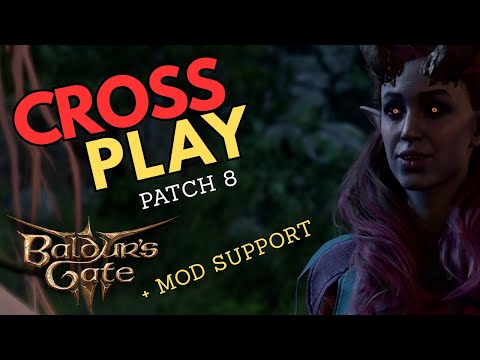Baldur’s Gate 3 Patch 8 – Crossplay Guide & Upcoming Cross-Platform Mod Support