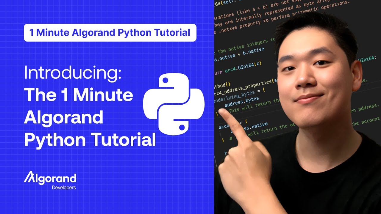 Introducing the 1 Minute Algorand Python Tutorial!