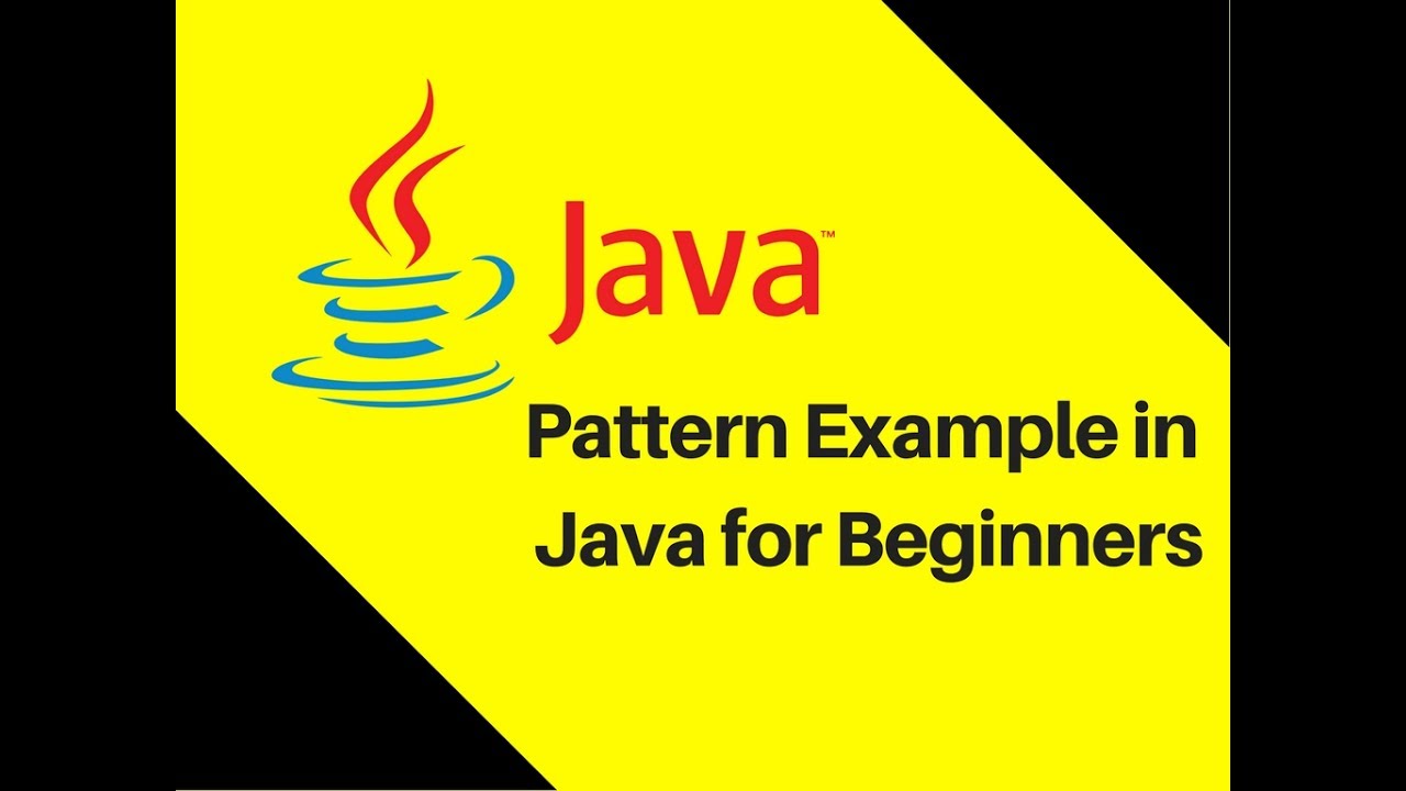 5.11 Pattern Example in Java for Beginners Tutorial | Lecture