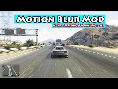 Motion Blur Mod - GTA5-Mods.com