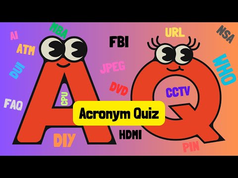 Acronym Quiz! Do you know what this 25 acronyms stand for?