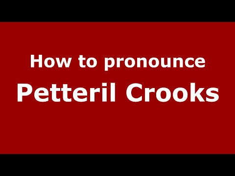 How to pronounce Petteril Crooks (English/UK) - PronounceNames.com