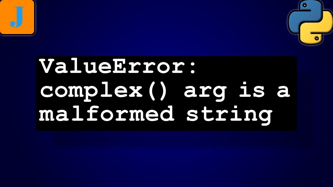 ValueError: complex() arg is a malformed string