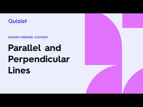 Meaning of Parallel and Perpendicular Lines - SAT® Math: 3.8