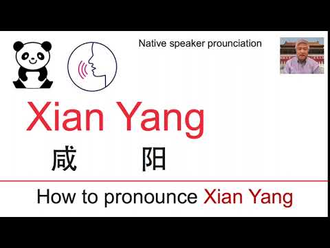 How to pronounce Xian Yang in Chinese?