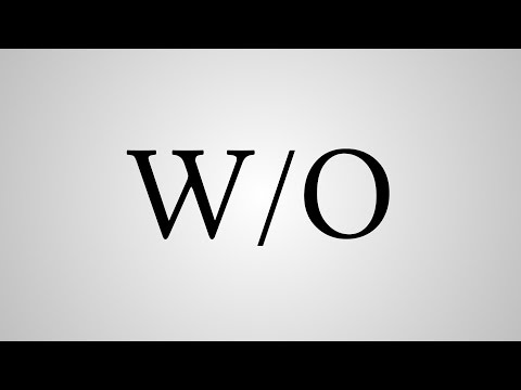 What Does "W/O" Stand For?
