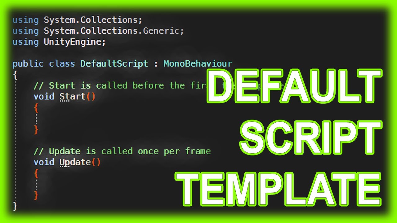 How to change default script template for your Script Editor - Unity