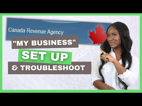 My business account CRA| How to set up My business account