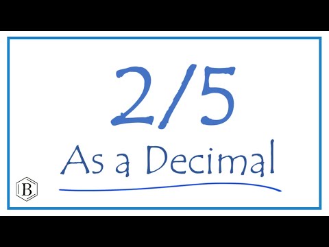 Write the 2/5 as a Decimal