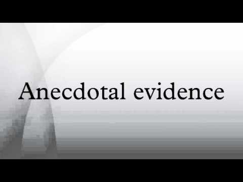 Anecdotal evidence
