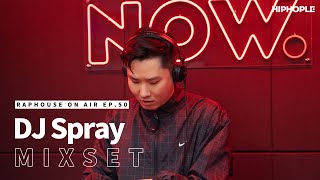 [LIVE] DJ 스프레이(DJ Spray) - Mixset (LIVE) (RAPHOUSE ON AIR EP.50) - 인스티즈(instiz) 이슈 카테고리