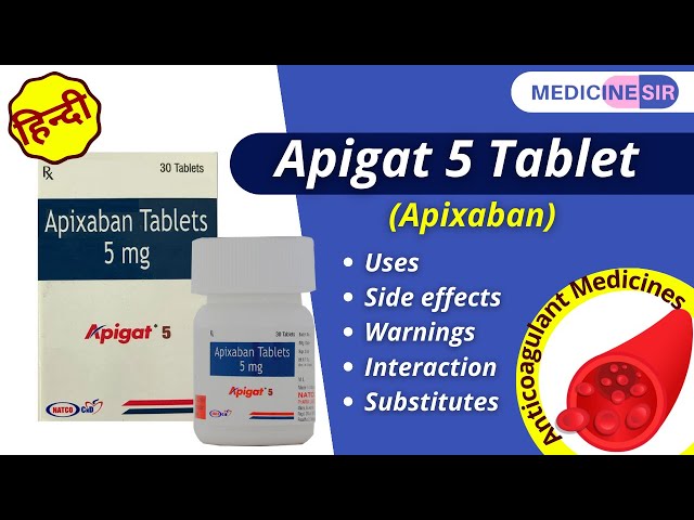 Blood Clot - Apigat 2.5mg, Apixaban Tablets Manufacturer from Surat