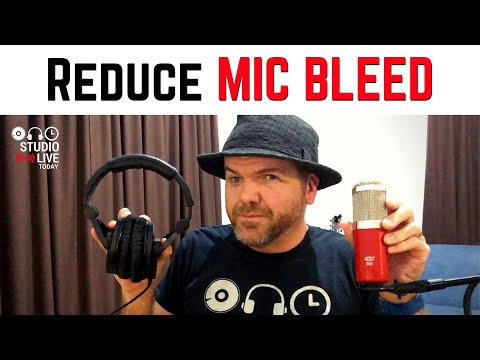 How to reduce microphone bleed in your recordings | Studio Live Today