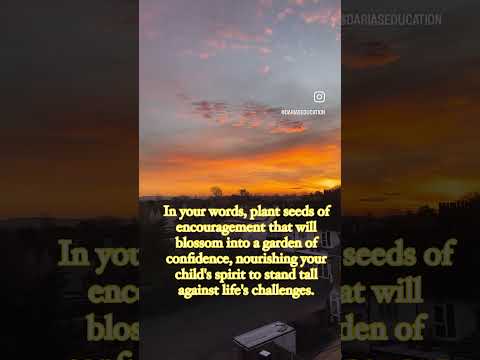 Your Words Have a Profound Impact on your Child’s Confidence!