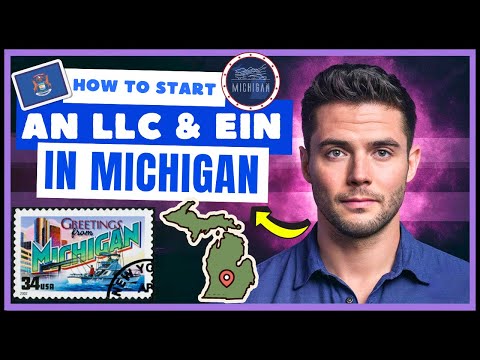 How to Start a LLC Business in Michigan in 2025 With EIN (Michigan LLC Form, Setup & Annual Report)