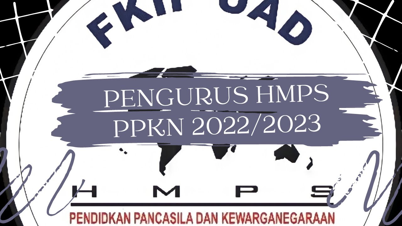 Pengumuman Pengurus HMPS PPKn FKIP UAD Periode 2022/2023.
