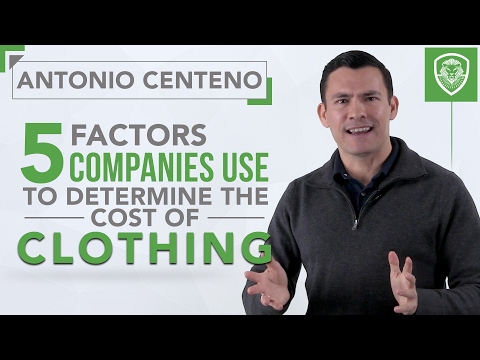 5 Factors Companies Use to Determine the Cost of Clothing