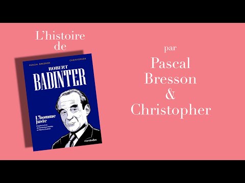 Robert Badinter (BD) - Pascal Bresson - Babelio