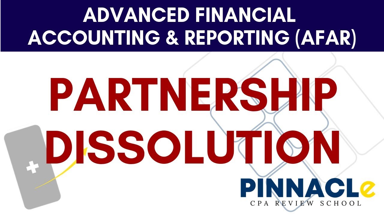 AFAR: PARTNERSHIP DISSOLUTION
