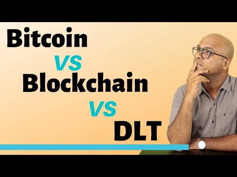 DLT vs Blockchain vs Bitcoin