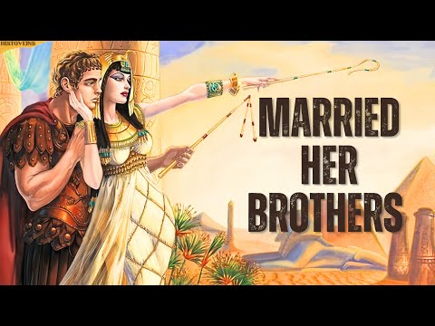 Cleopatra:Queen Who Married with Her Brothers to Rule Egypt