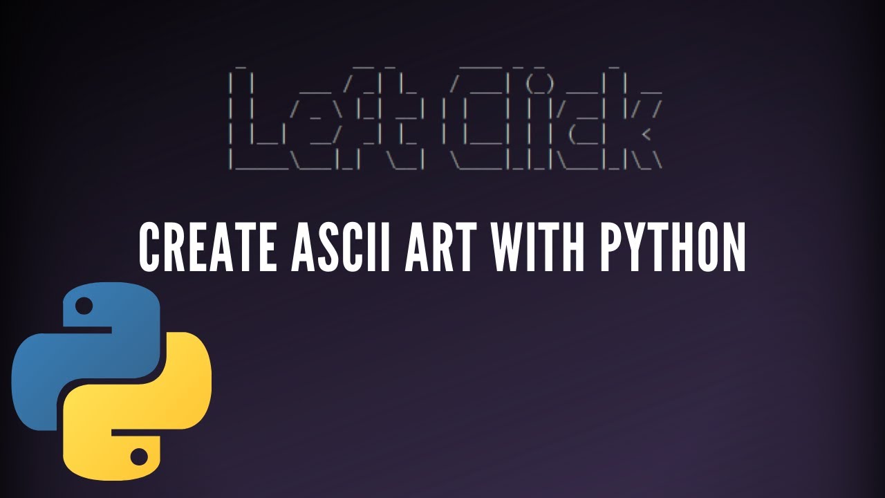 How to Create ASCII Art Text with Python