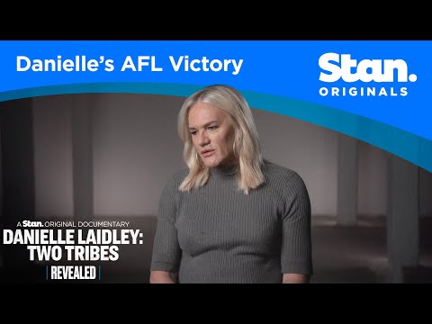Danielles AFL Victory | Revealed: Danielle Laidley: Two Tribes | A Stan Original Documentary.